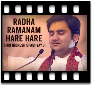 Radha Ramanam Hare Hare (Bhajan) Karaoke with Lyrics